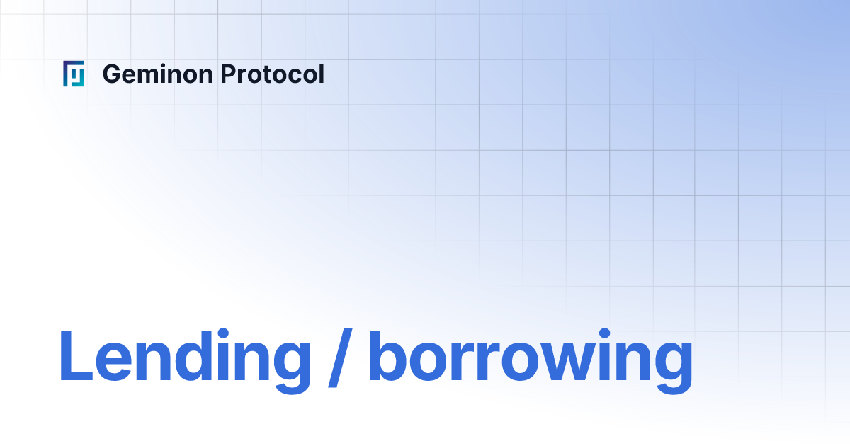 Lending / borrowing | Geminon Protocol